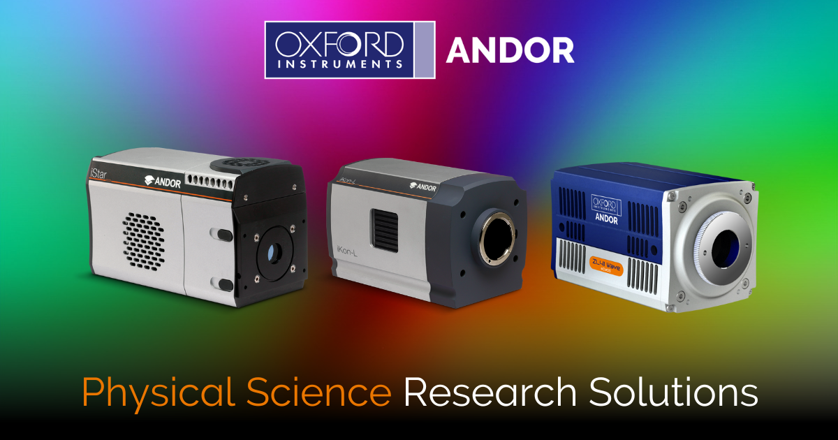 Physical Science Research Solutions and Instruments - Andor - Oxford ...