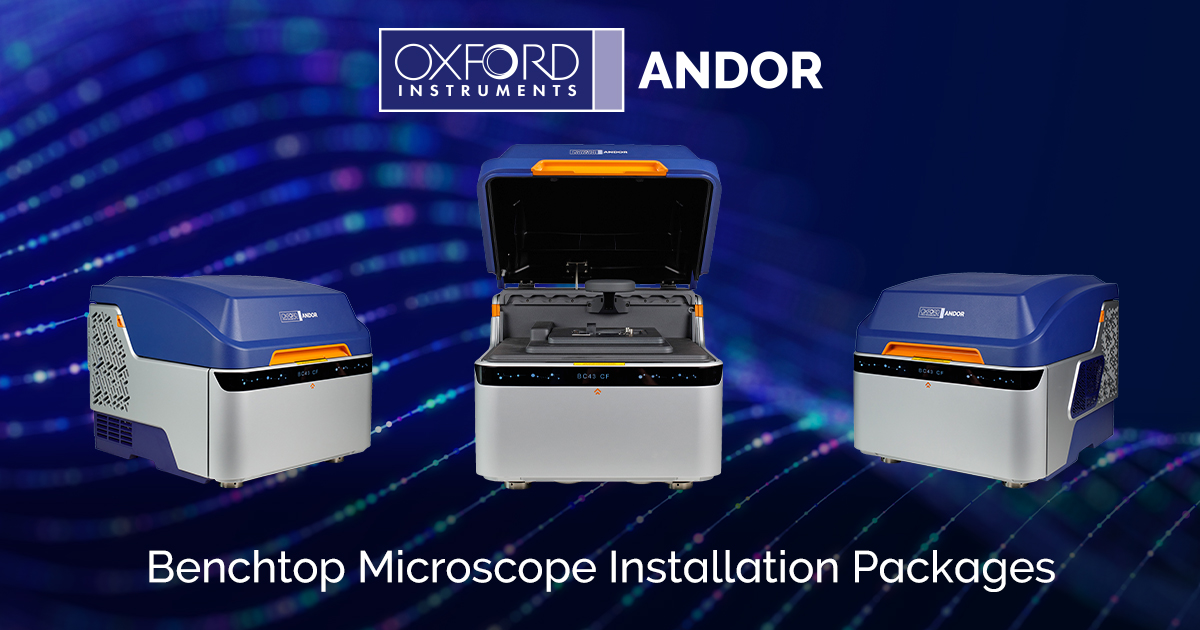 Benchtop Microscope Installation Packages - Andor - Oxford Instruments