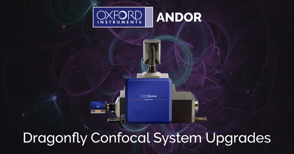 Dragonfly Confocal System Upgrades - Andor - Oxford Instruments