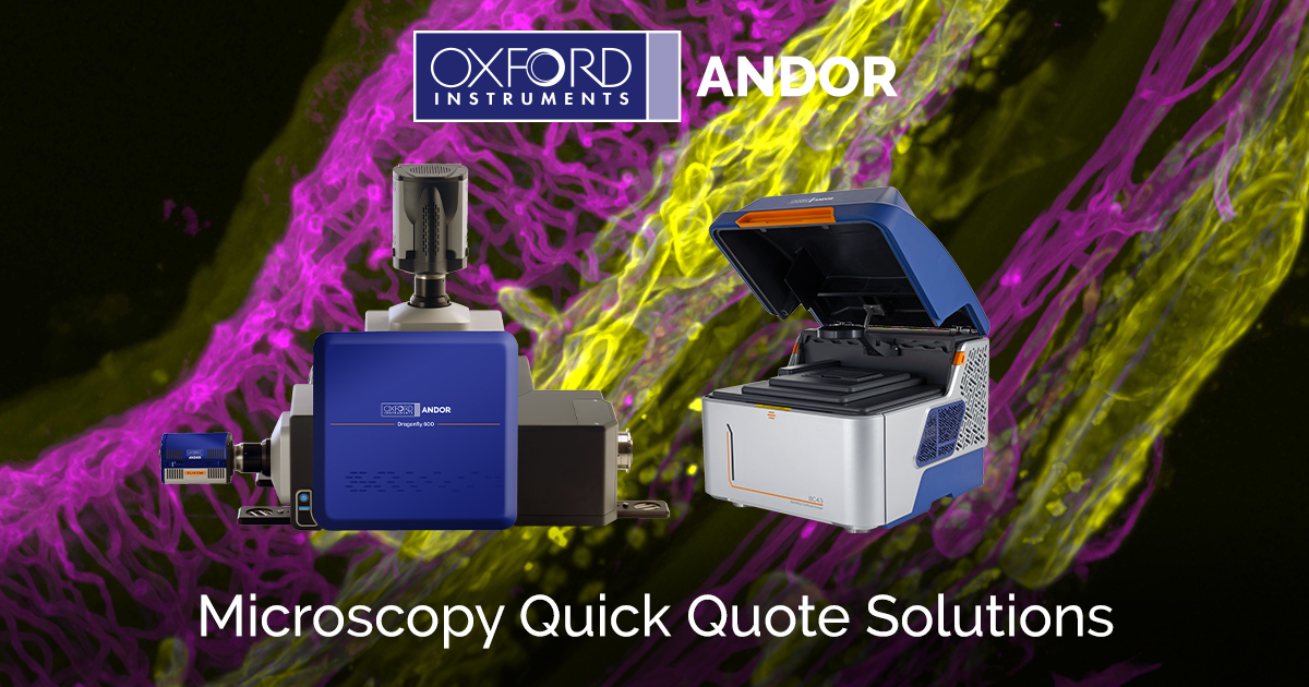 Microscopy Quick Quote - Andor - Oxford Instruments